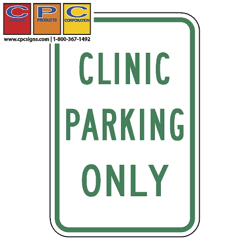 Clinic Parking Only Sign
