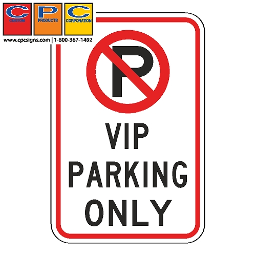 No Parking VIP Parking Only Sign